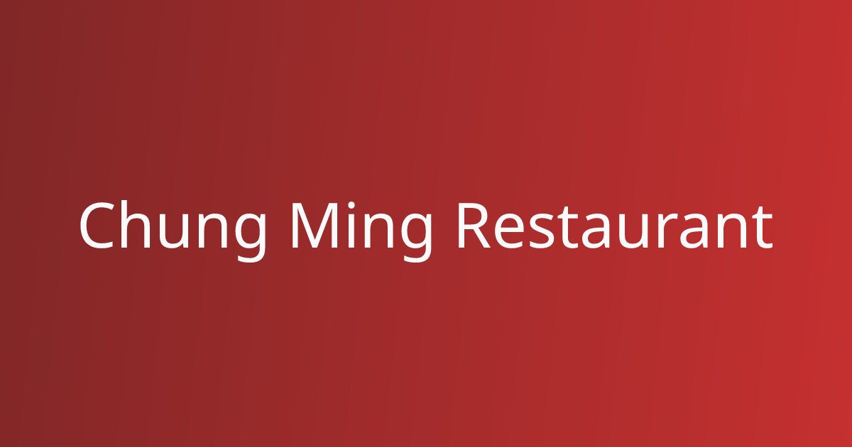 Best Chinese in Glendale, AZ | Chung Ming Restaurant | Order Online